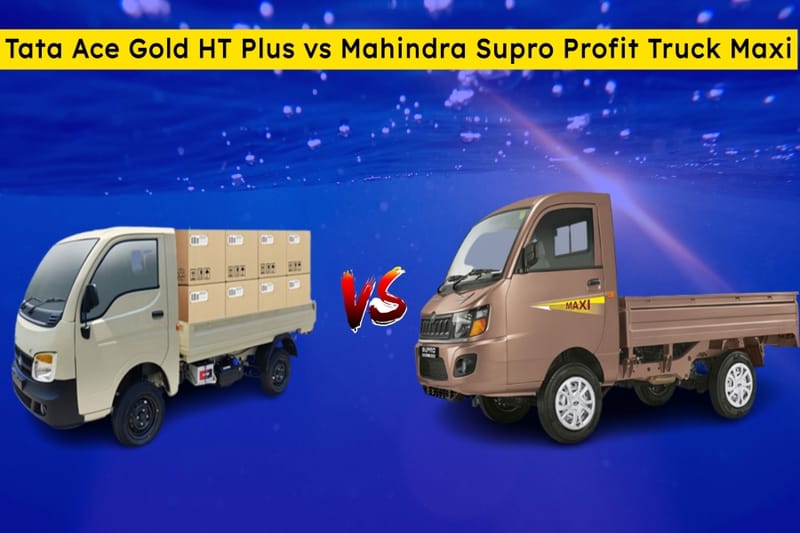 Here's Tata Ace Gold HT Plus vs Mahindra Supro Profit Truck Maxi