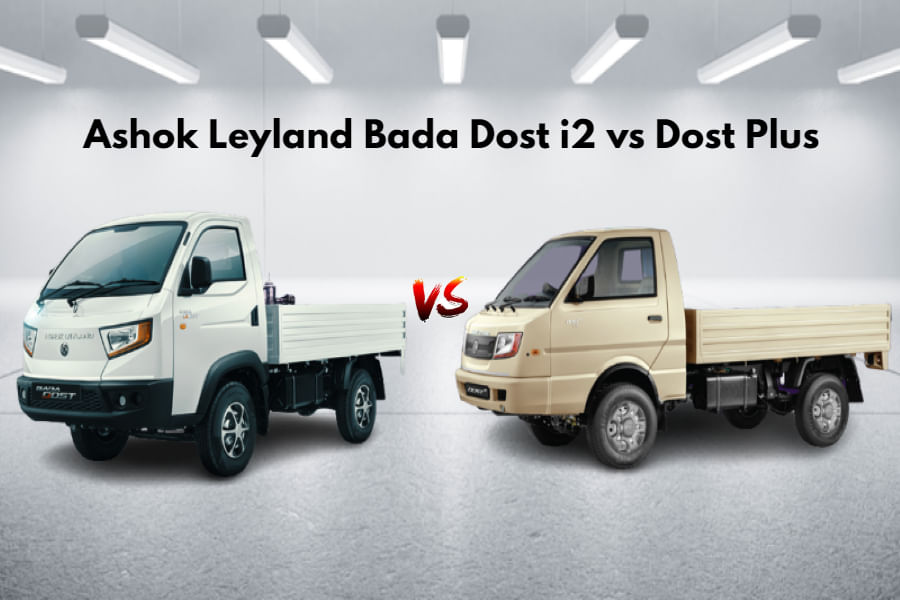Ashok Leyland Bada Dost i2 vs Ashok Leyland Dost Plus Comparo