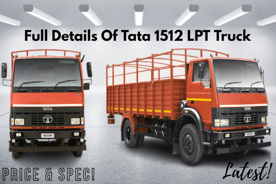 Complete Details Of Powerful Tata 1512 LPT Truck In India