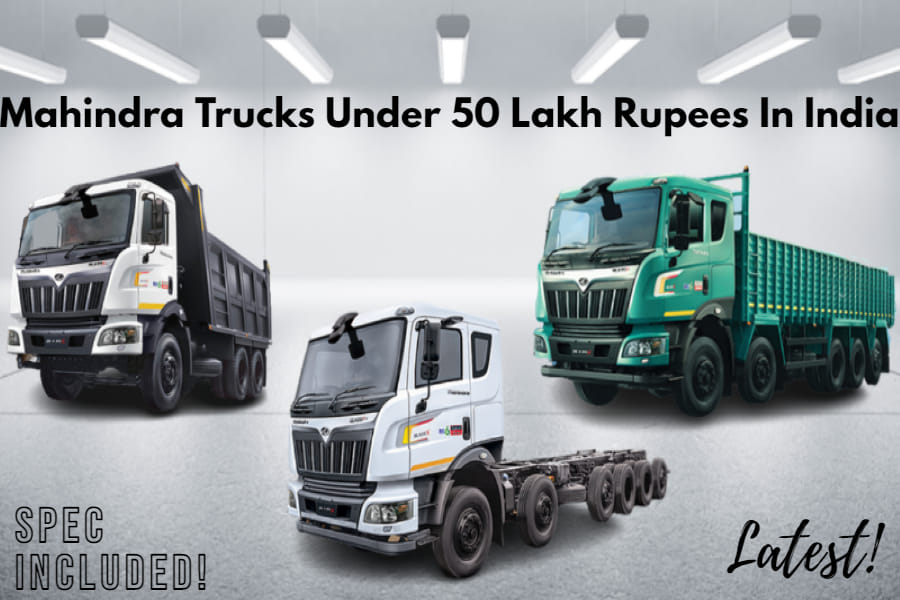 List Of Top 5 Mahindra Trucks Under 50 Lakh Rupees In India