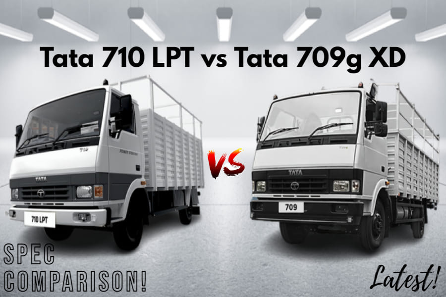 Check Out Tata 710 LPT vs Tata 709g XD Spec Comparison