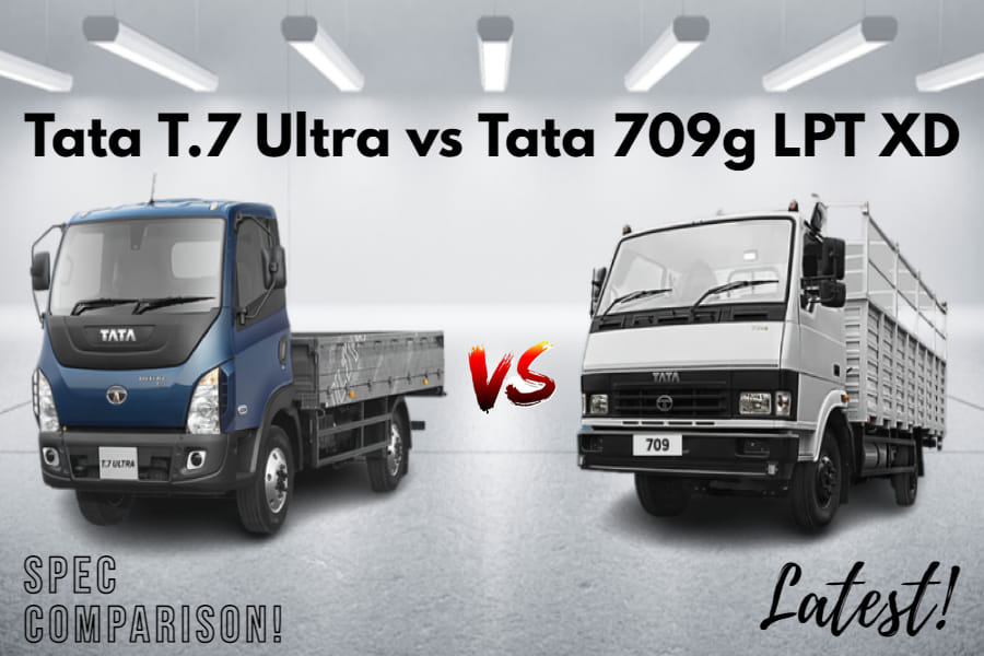 Latest Tata T.7 Ultra vs Tata 709g LPT XD Spec Comparison