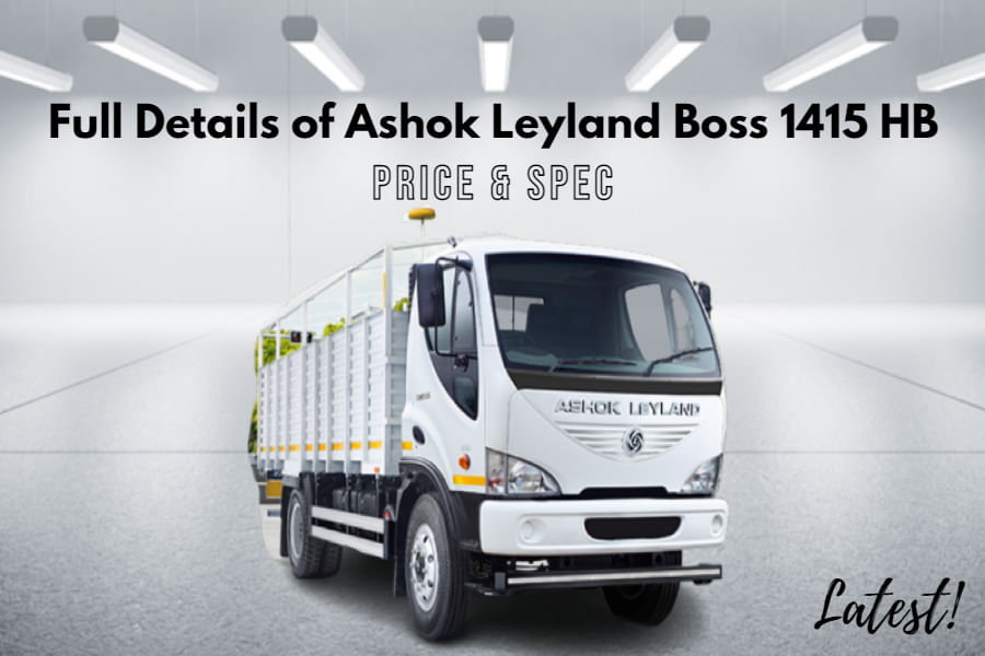 Details Of Mighty And Reliable Ashok Leyland Boss 1415 HB