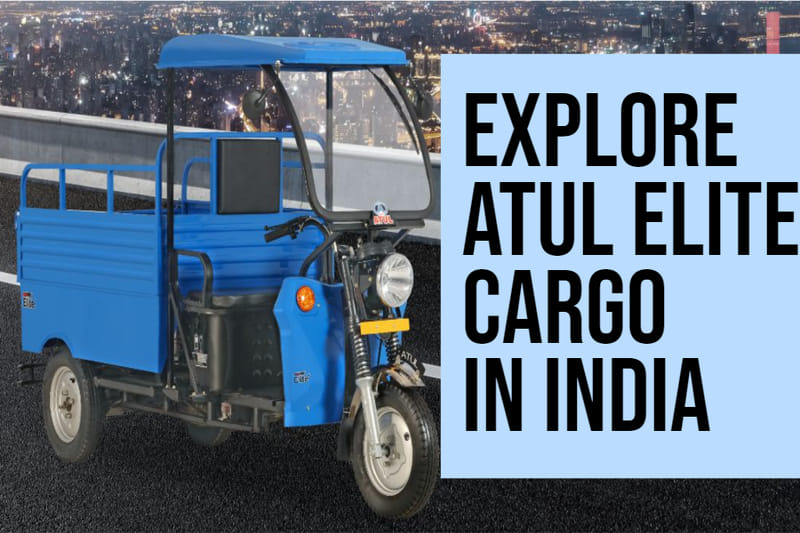 Check Out ATUL Elite Cargo E Rickshaw With Ex-Showroom Price Of Just Rs. 1.04 Lakh In Delhi ...