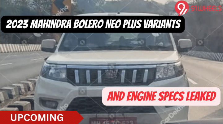2023 Bolero Neo Plus Engine Specs And Variants Leaked- Read Here
