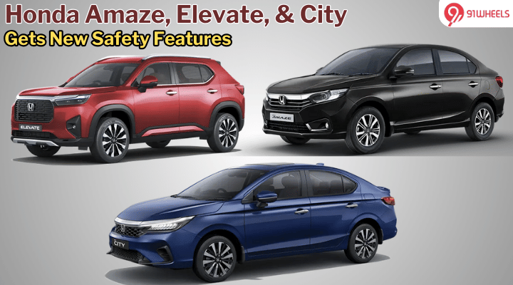 Honda Cars Gets Safety Update, 6-Airbags Standard In City & Elevate