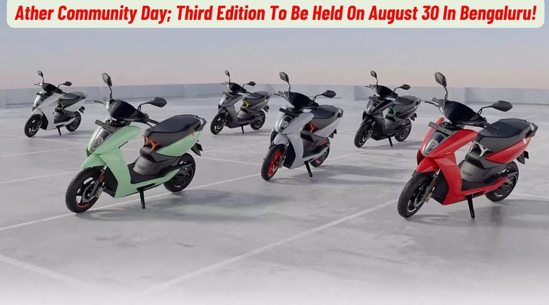 Ather Community Day; Third Edition To Be Held On August 30 In Bengaluru!
