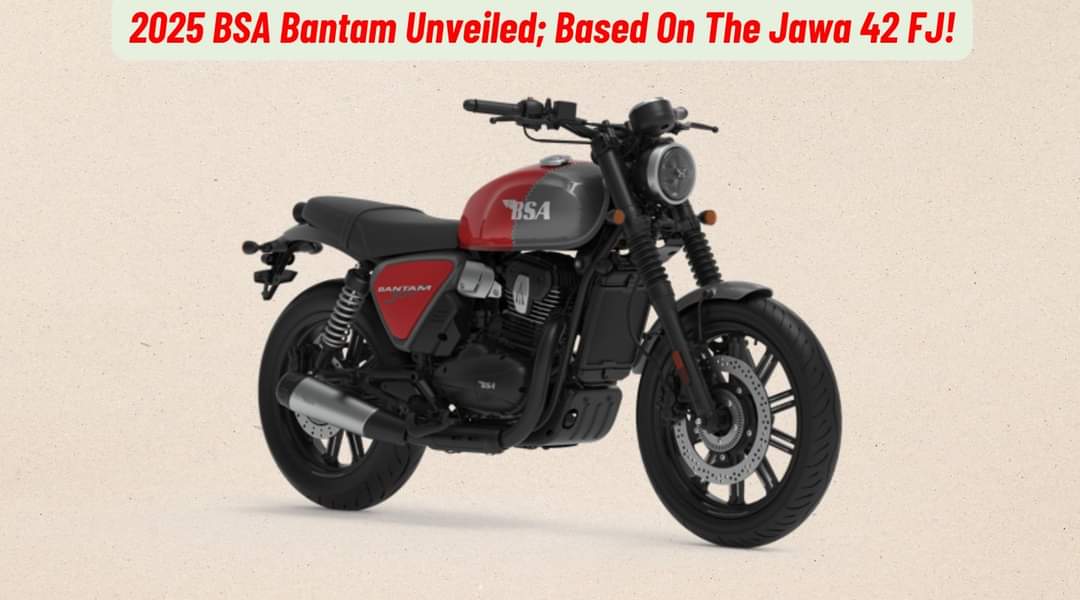 2025 BSA Bantam Unveiled; Based On The Jawa 42 FJ!