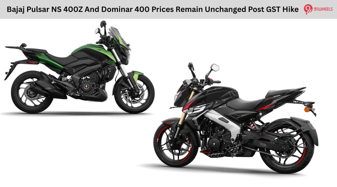Bajaj Pulsar NS 400Z And Dominar 400 Prices Remain Unchanged Post GST Hike