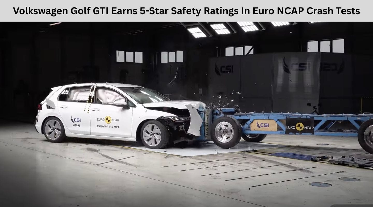 Volkswagen Golf GTI Earns 5-Star Safety Ratings In Euro NCAP Crash Tests